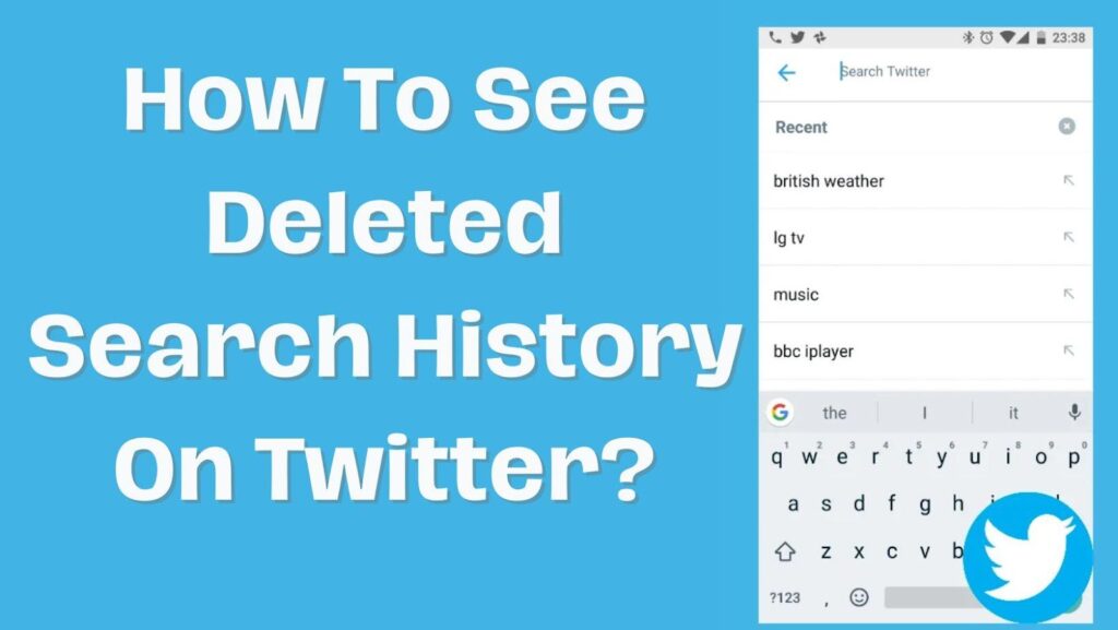 How To See Deleted Search History On Twitter or X? - Hollyland
